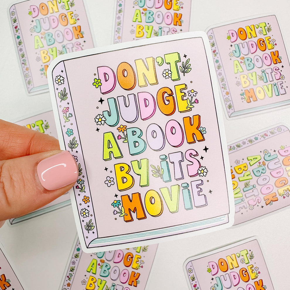 Don't Judge a Book by Its Movie - Bookish Vinyl Sticker – Cricket Paper Co.