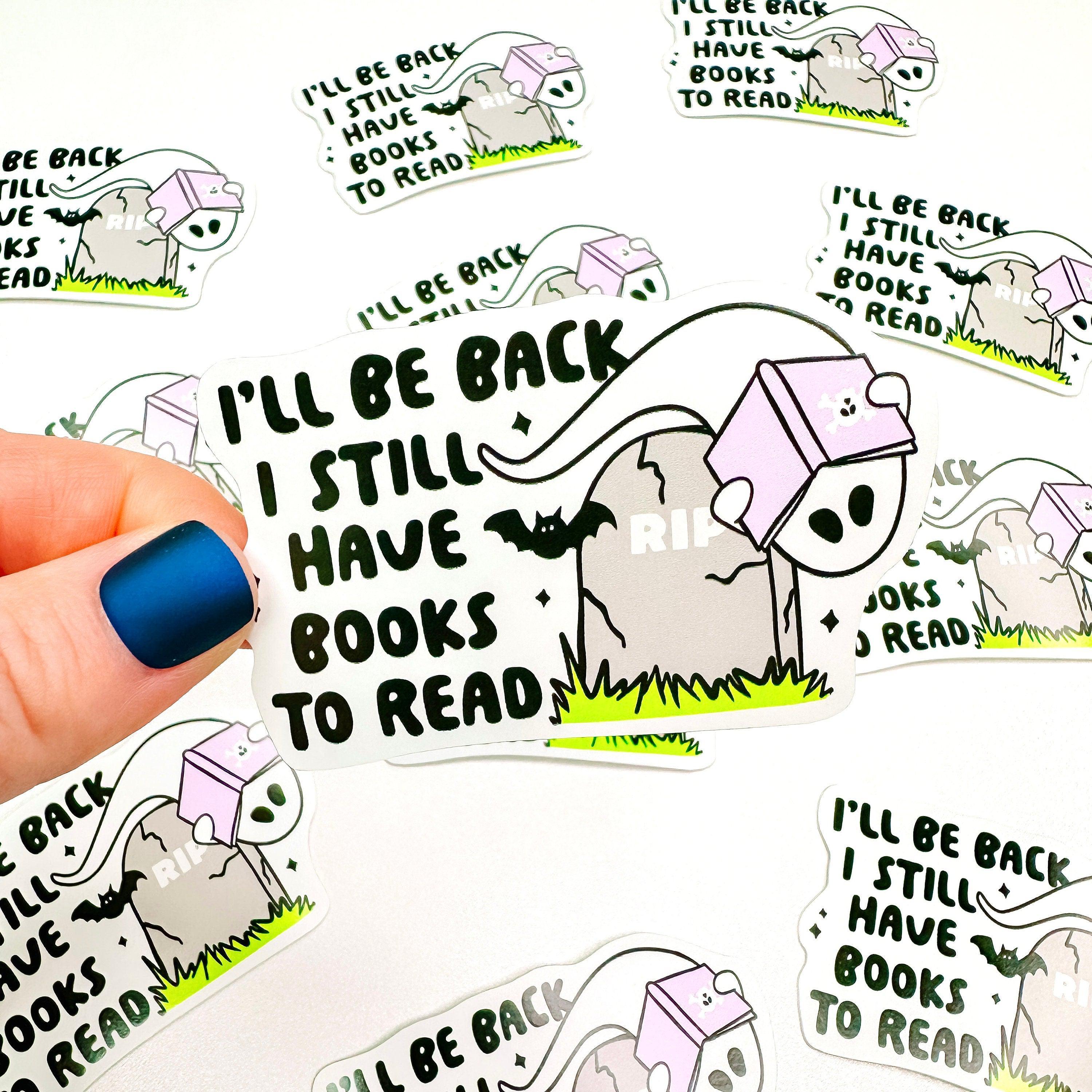 I'll Be Back - Bookish Vinyl Sticker – Cricket Paper Co.